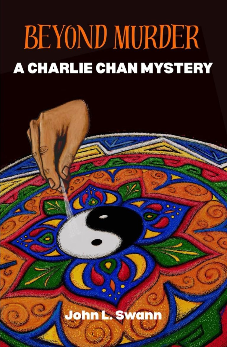 Book Review. Beyond Murder: A Charlie Chan Mystery by John L. Swann ...